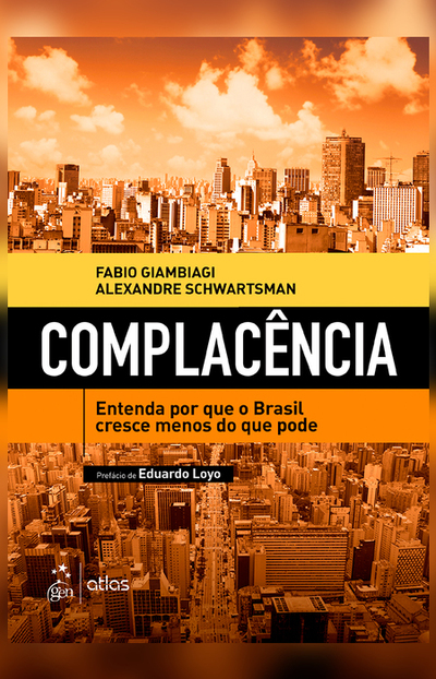 Bookplay - Complacência - Entenda Por Que o Brasil Cresce Menos do Que Pode