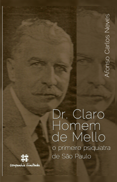 Bookplay - Dr. Claro Homem de Mello: o primeiro psiquiatra de São Paulo